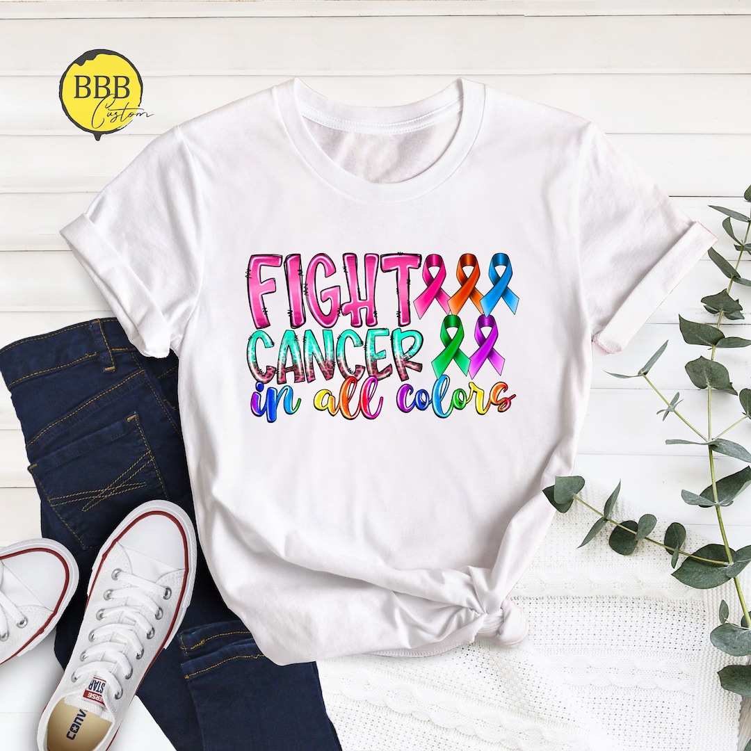 Fight Cancer in All Colors Shirts, Cancer Shirt, Cancer Survivor Gifts ...