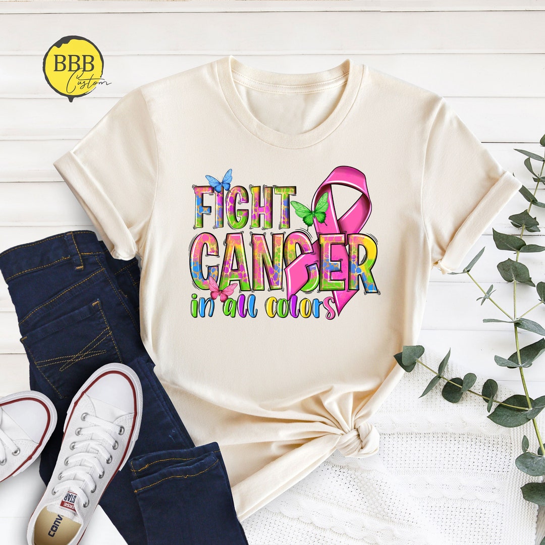 Fight Cancer in All Colors Shirt: Awareness Ribbon Tee - Etsy