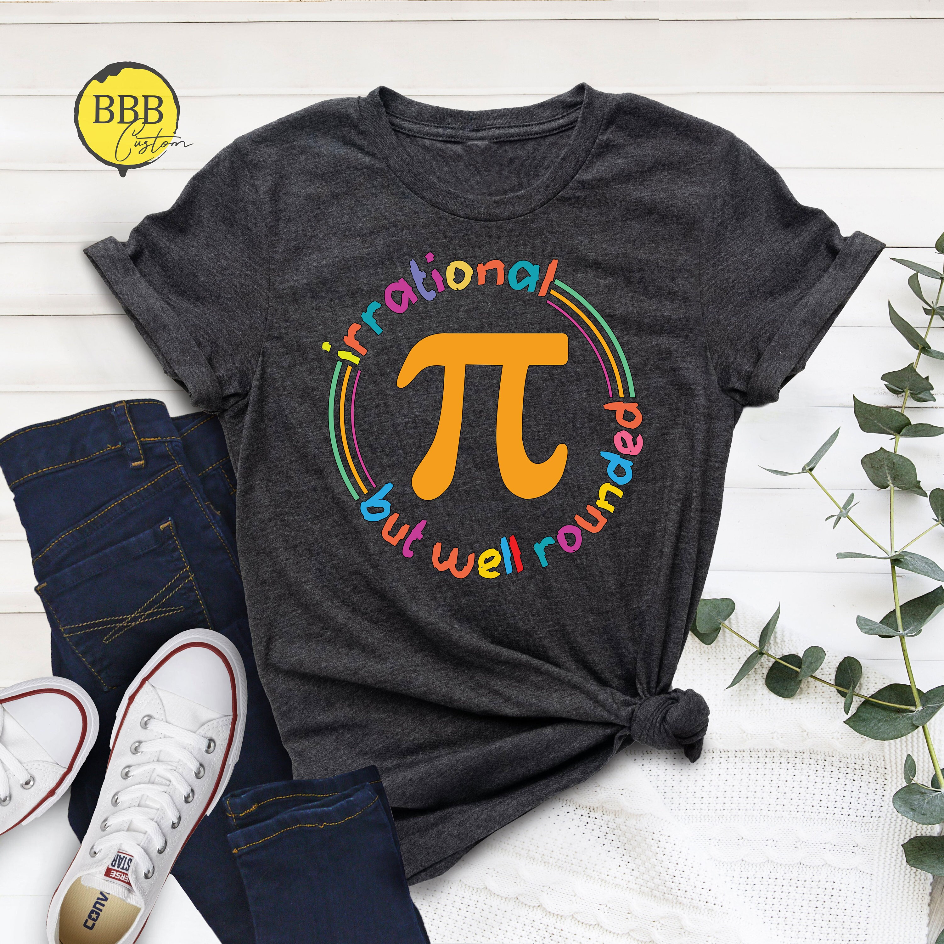 Irrational but Well Rounded Pi Day Shirt, Math Teacher Gift - Etsy