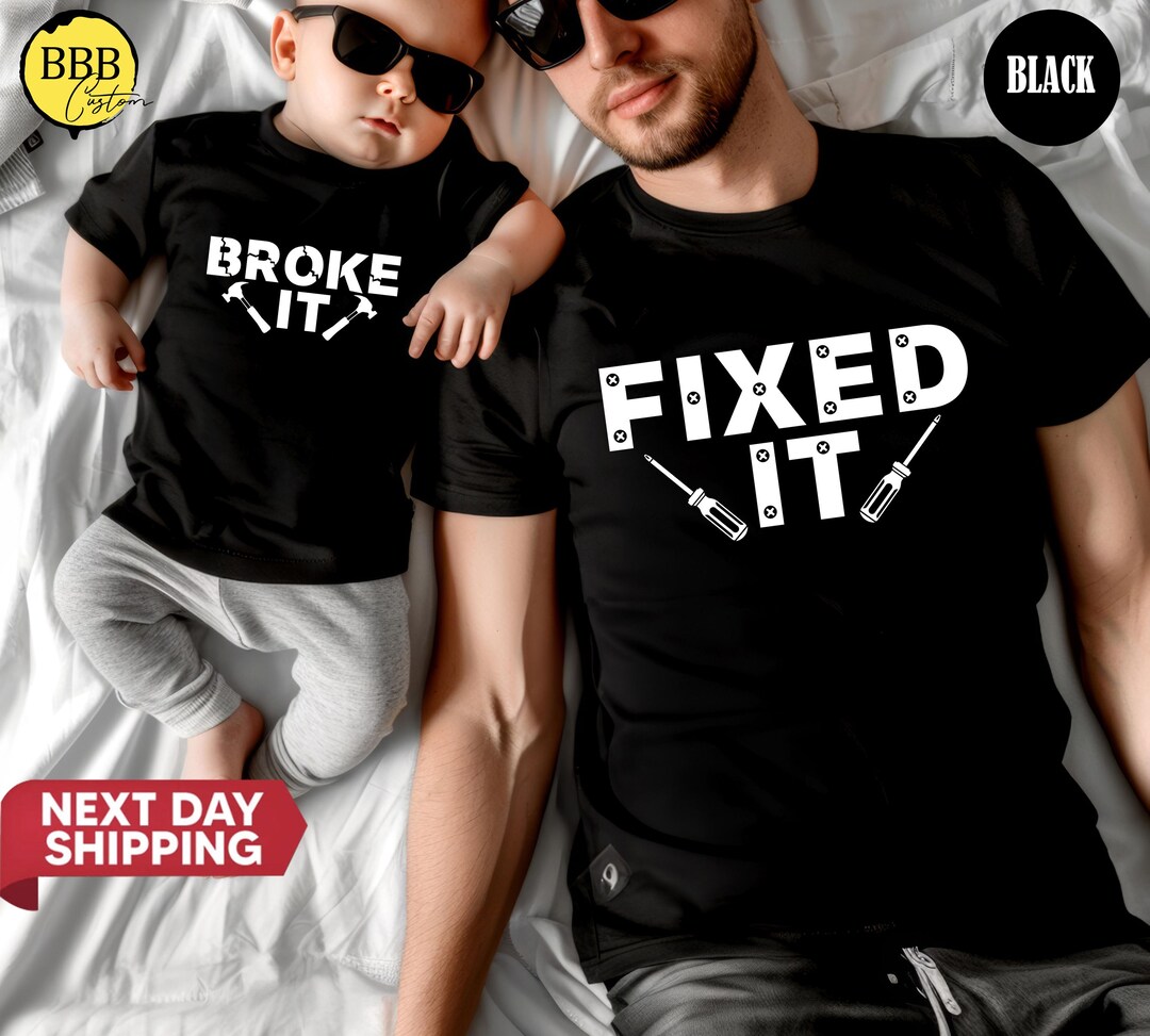 Broke It Fixed It Father Son Matching Shirt, Funny Family Tools Tee - Etsy
