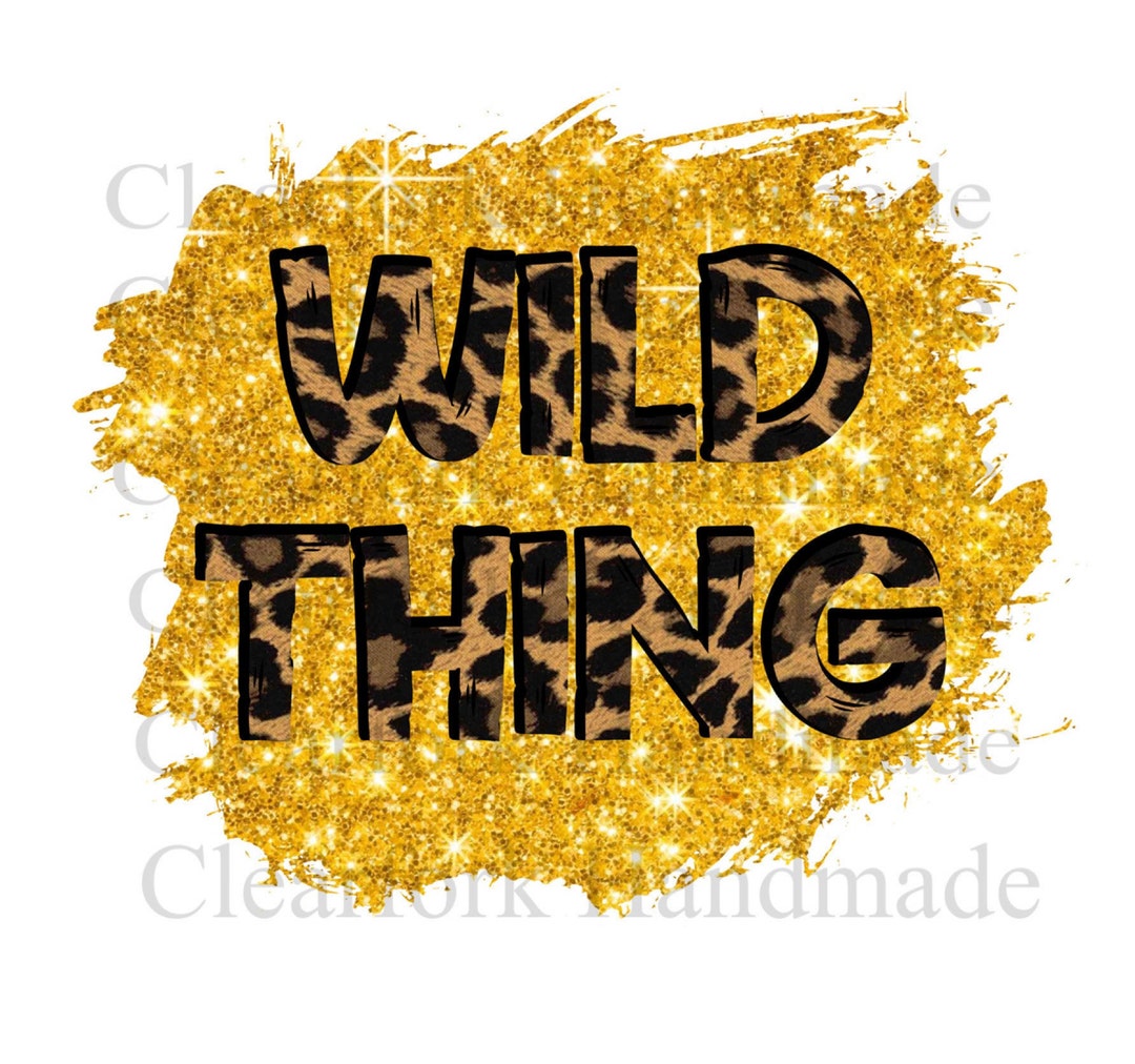 Wild Thing Png for Sublimation - Etsy