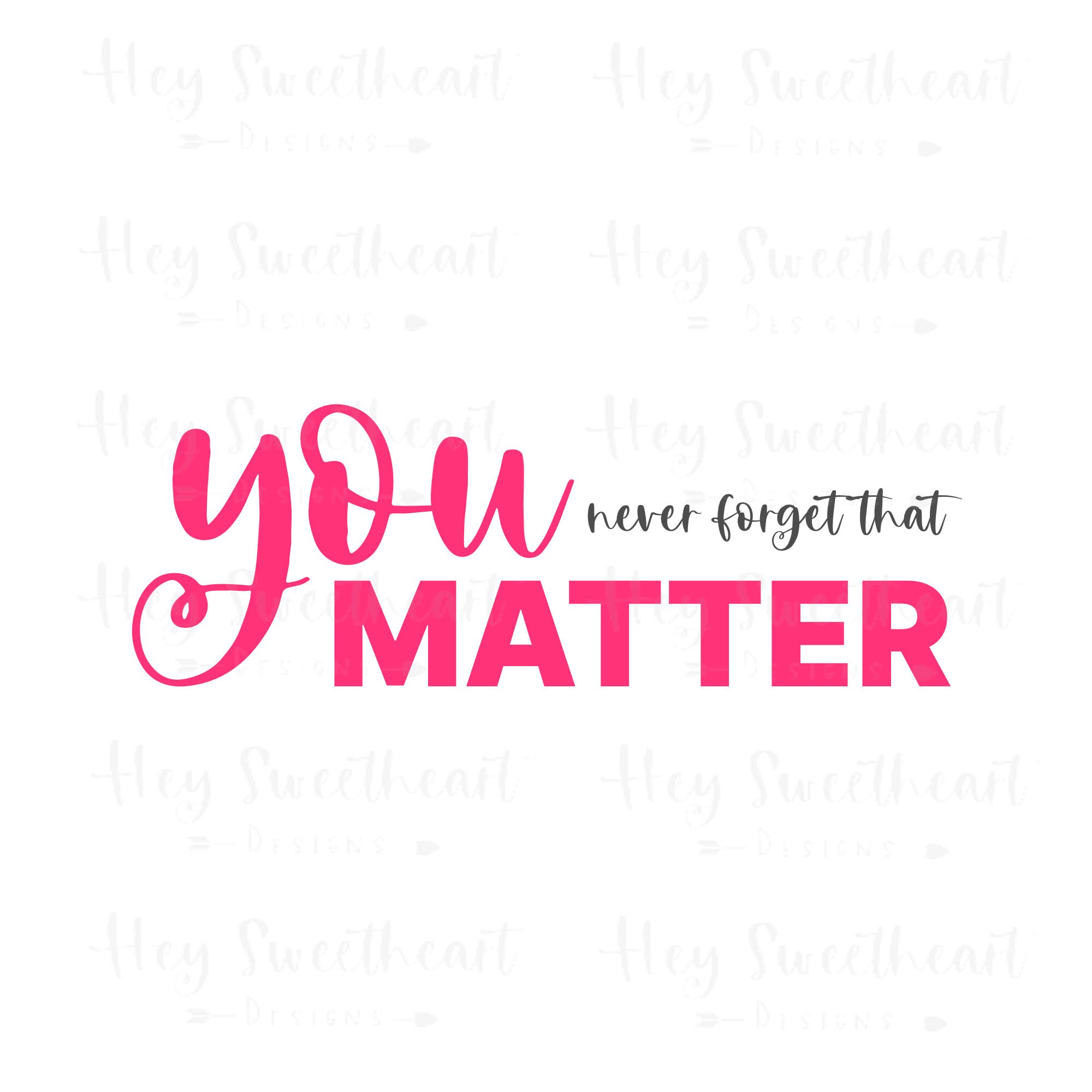 You Matter Always Remember That Clip Art Digital Download - Etsy