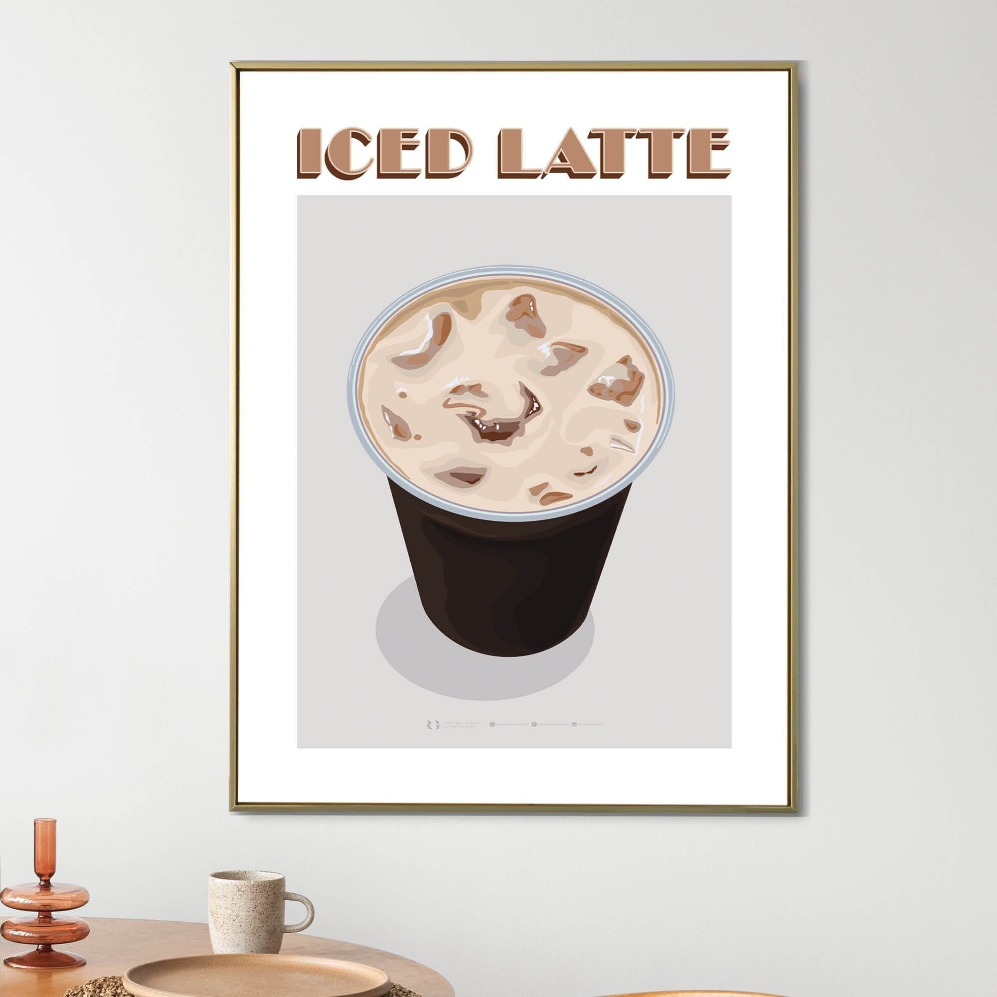 Iced Latte Poster Iced Coffee Wall Art Latte Coffee Poster Cup of ...