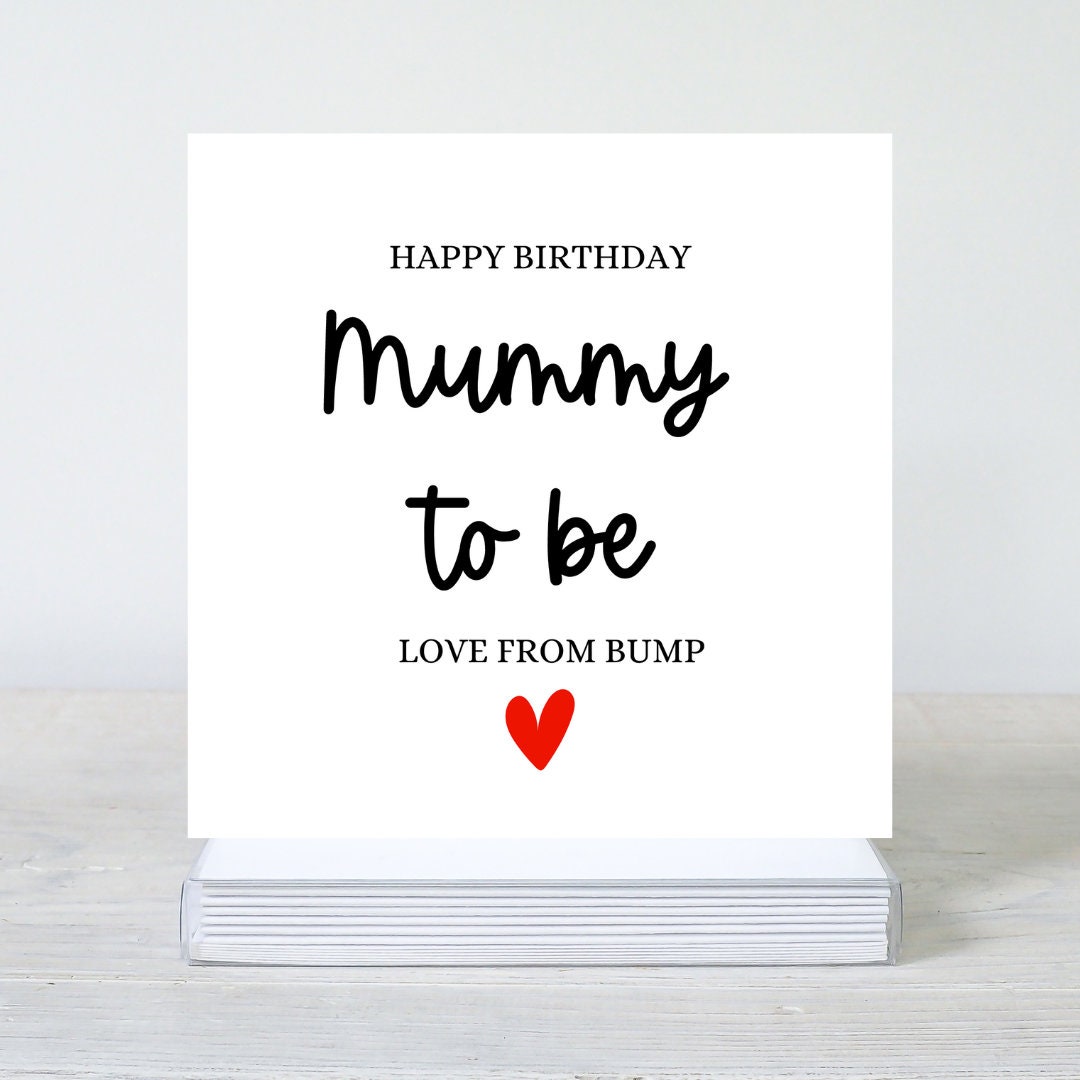 Mummy to Be Birthday Card, Mummy From the Bump, Happy Birthday From the ...