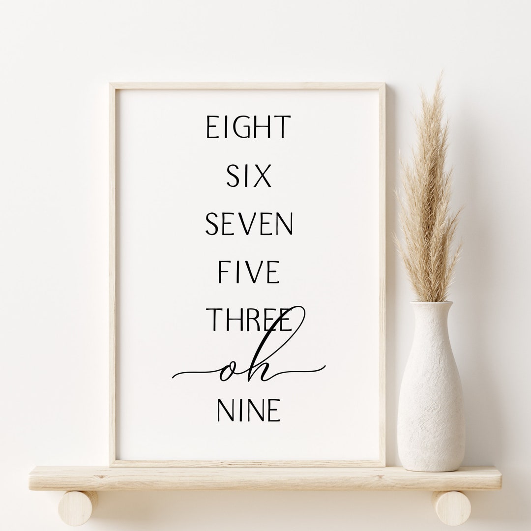 Eight Six Seven Five Three OH Nine 8675309 PRINTABLE Art - Etsy