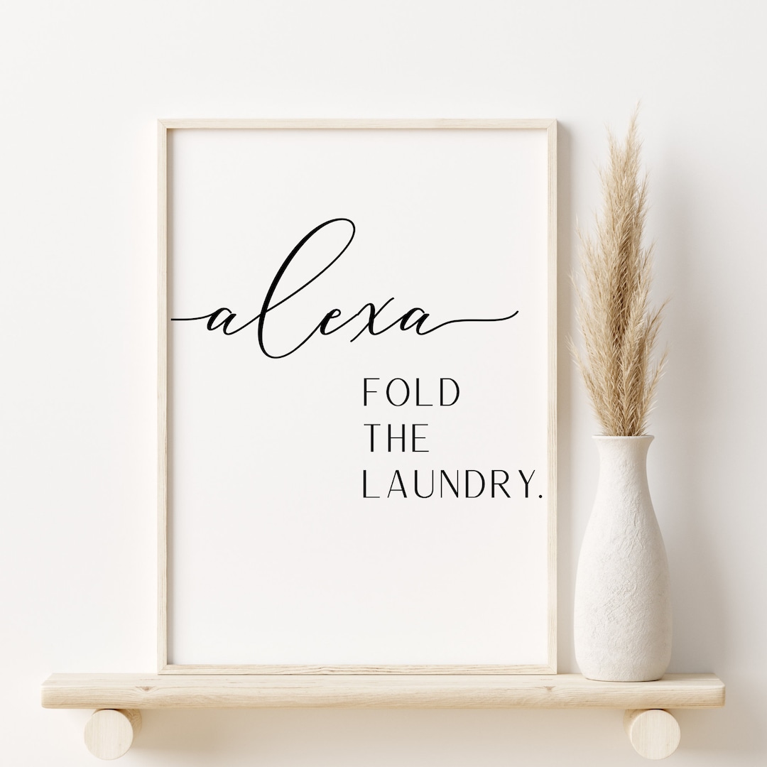 MAILED PRINT "alexa, Fold the Laundry" Laundry Room. 3 Sizes Minimalist ...