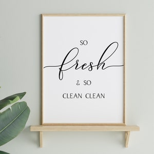 So Fresh and so Clean Clean PRINTABLE Art, BATHROOM Wall Art. 4 Sizes ...