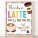 Coffee Appreciation Sign, Thanks A Latte for All You Do, Nurse, Teacher ...