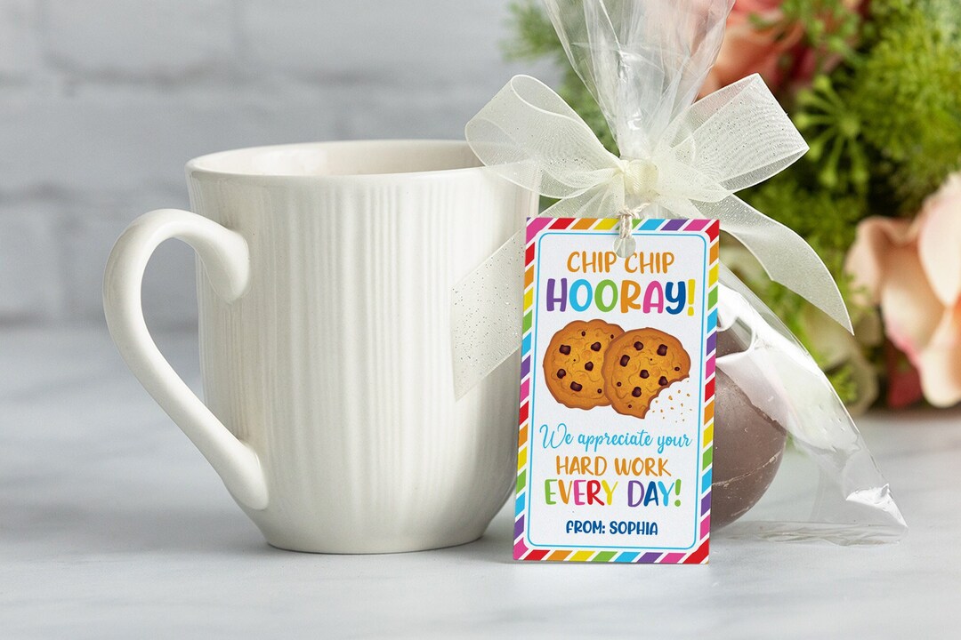 Printable Chip Chip Hooray Tag, Editable Teacher Appreciation Tags ...