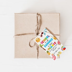 Editable School is Out Summer is Here Tag, Summer Teacher Appreciation ...