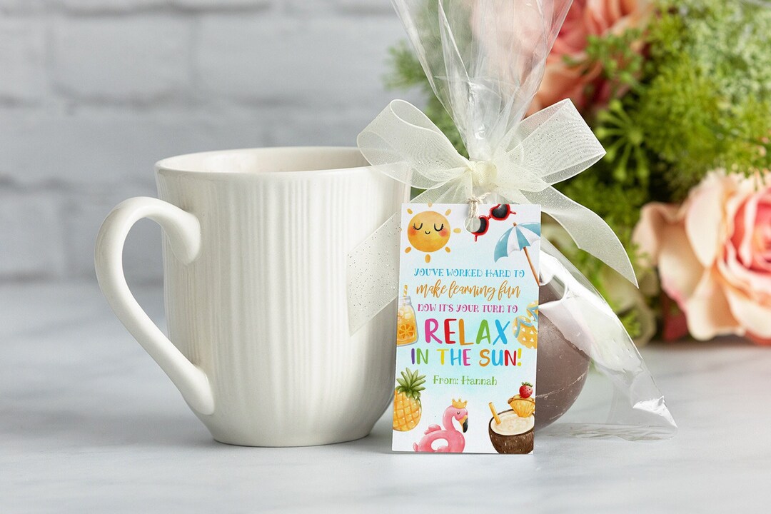 Summer Teacher Appreciation Gift Tag Template, Your Turn to Relax in ...