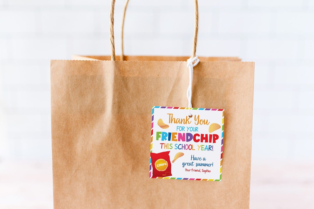 Friend Chip Bag Tags, End of School Year Teacher Tags, Last Day of ...