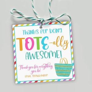 You Are Tote-ally Awesome Tag, Printable Teacher Appreciation Gift Tag ...