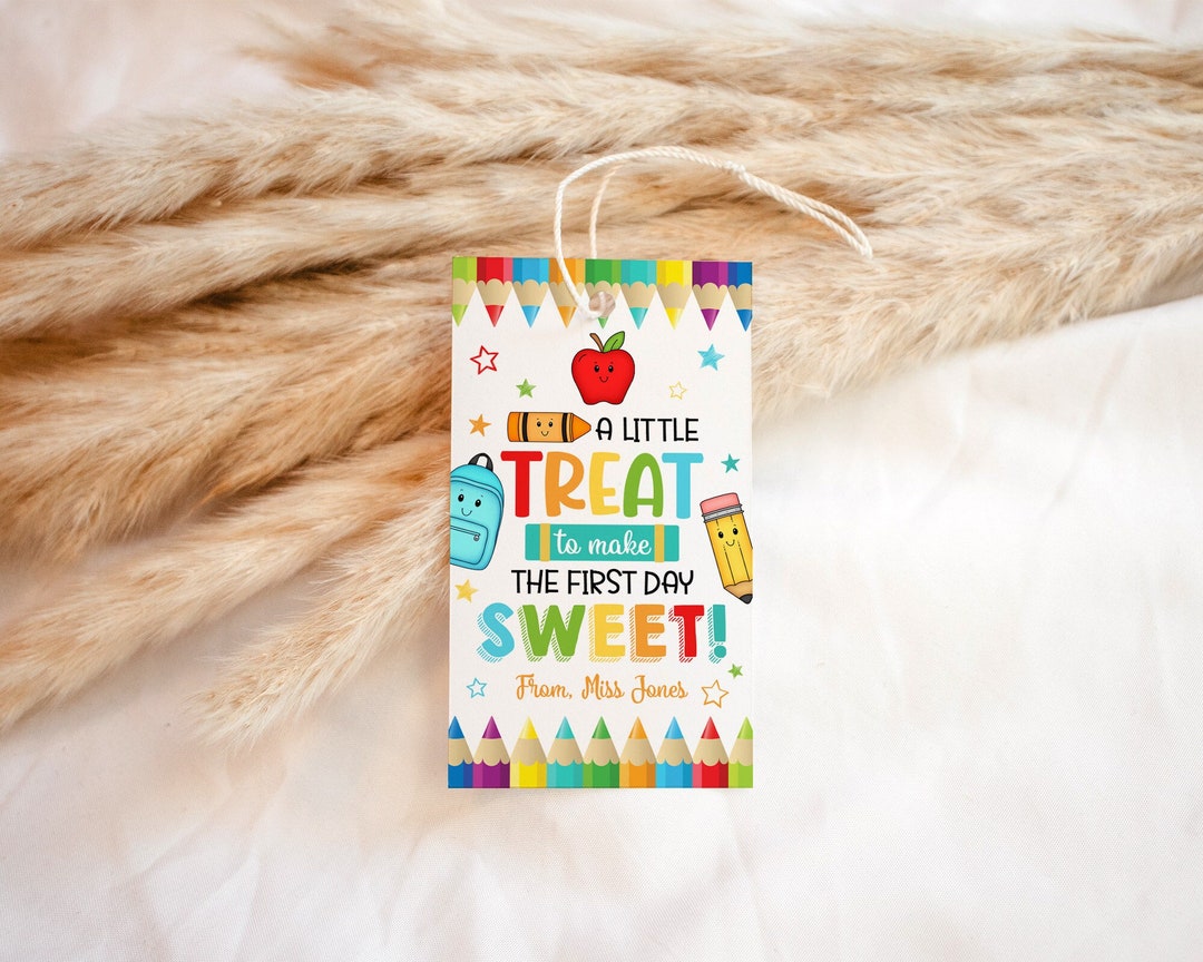 A Little Treat to Make the First Day Sweet Tag, Editable Back to School ...