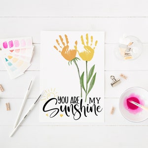 You Are My Sunshine Handprint Craft, Mothers Day Handprint Art Print ...