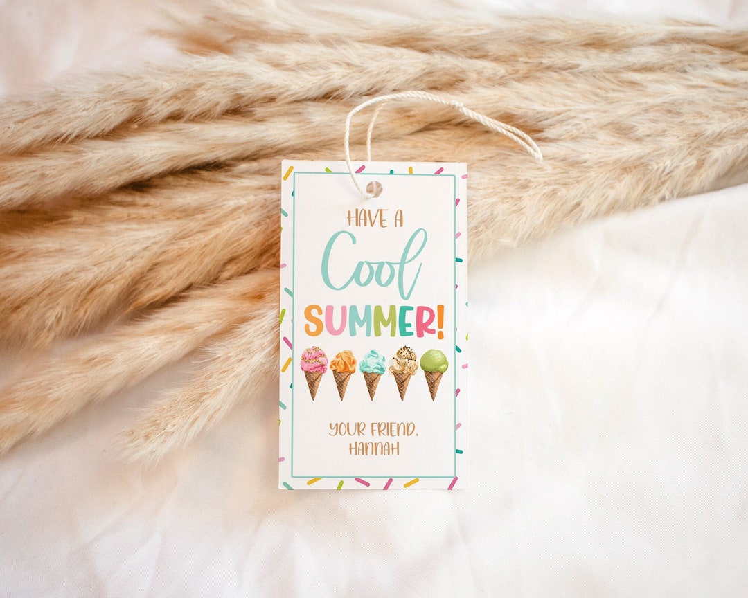 Editable Have A Cool Summer School Tags, End of Year Teacher Gift Tag ...