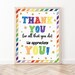 Teacher Appreciation Week Printable Sign, Thank You for All You Do ...