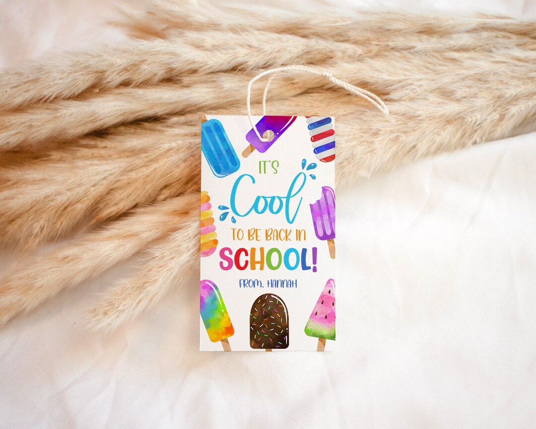 Editable Back to School Tag, Printable Back to School Treat Tags, Ice ...