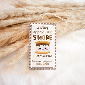 Editable S'mores Gift Tag, You Are Appreciated S'more Than You Know ...