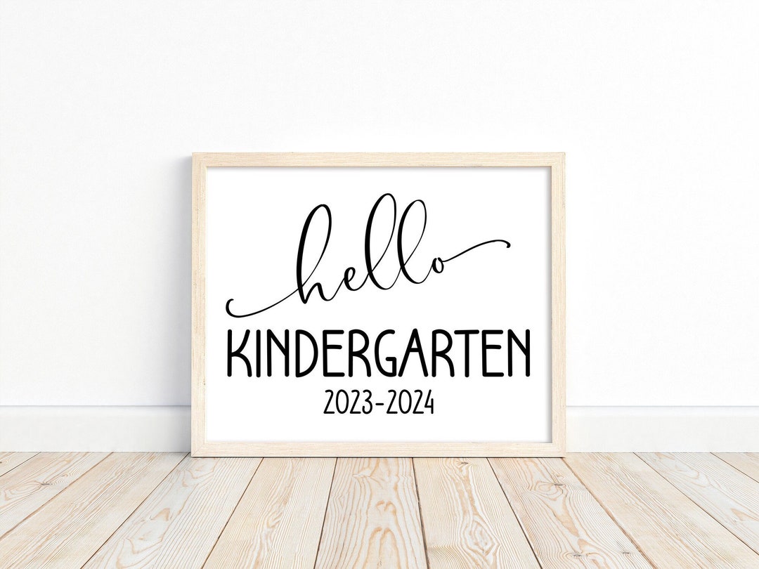 Hello Kindergarten Sign, First Day of Kindergarten Sign, Printable ...