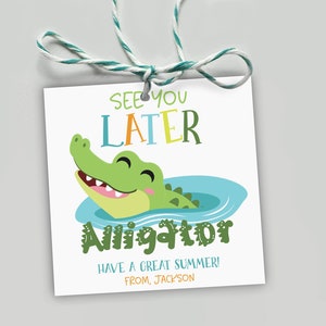 Last Day of School Tag Printable, See You Later Alligator Tags, End of ...