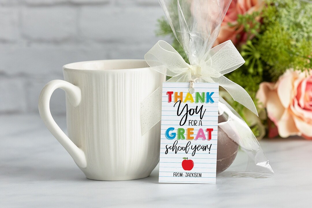 Thank You for A Great School Year Tag Printable, Last Day Teacher Thank ...