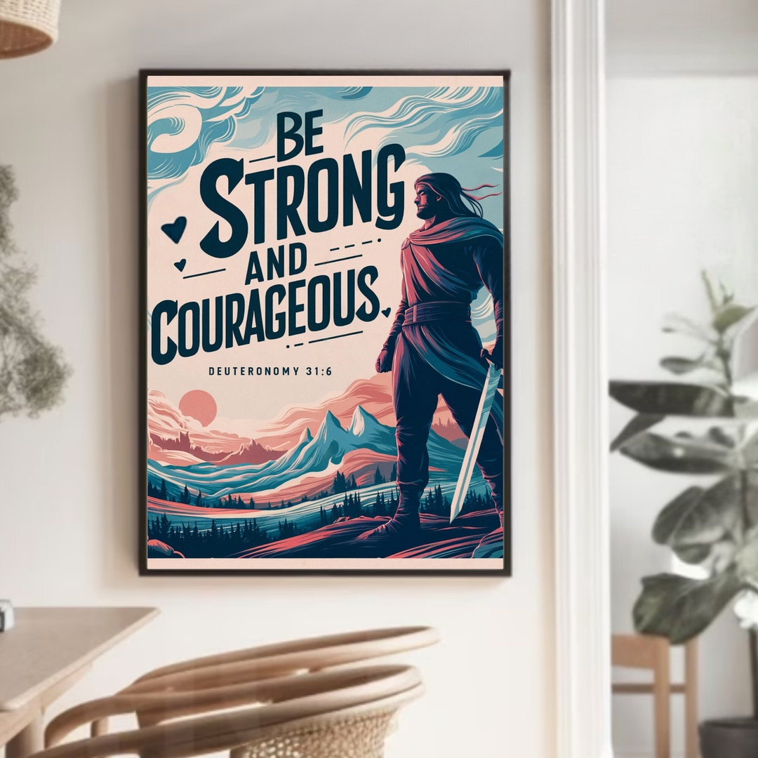 Be Strong and Courageous Christian Wall Art Scripture Poster Bible Art ...