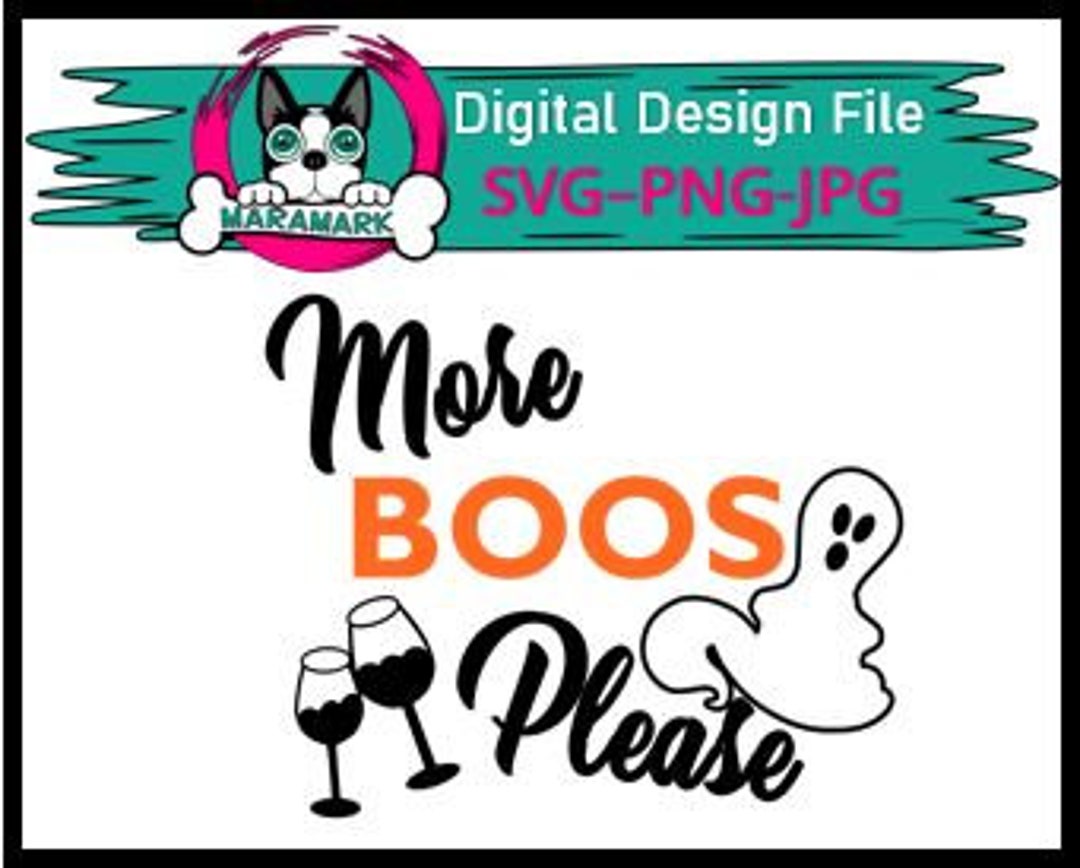 More Boos Please SVG, Ghost SVG, for the Boos, Halloween Svg, Boozy Svg ...