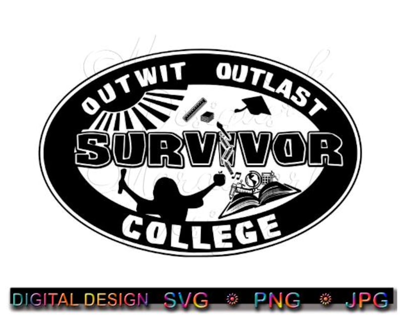 Survivor College Graduation SVG PNG JPG: Outwit Outlast (digital ...