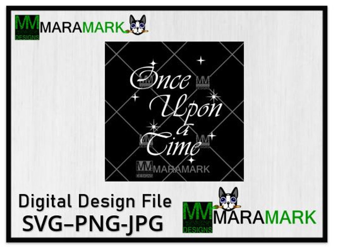 Once Upon a Time Design Svg, Png, Jpg Digital Download File - Etsy