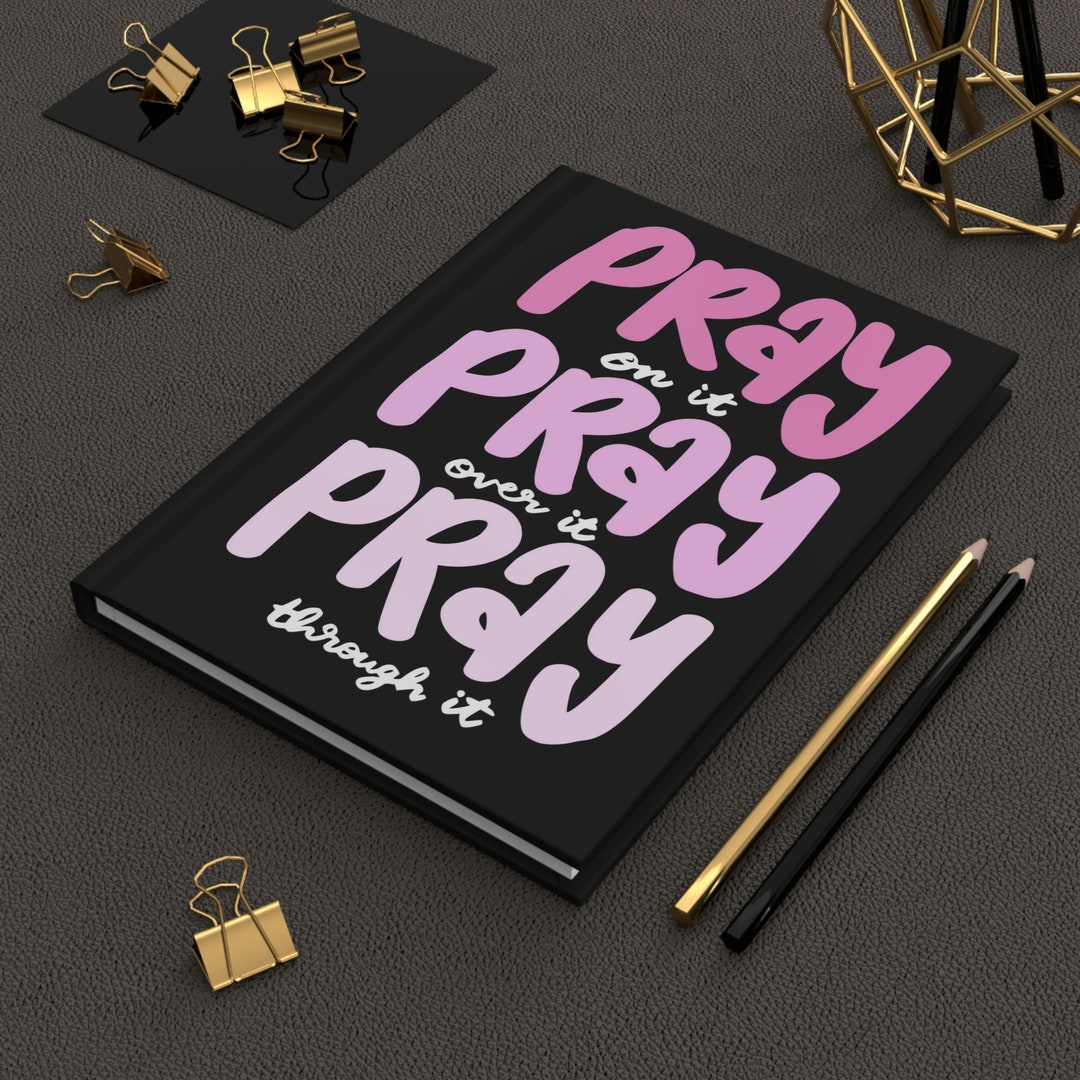 Pray on It Pray Over It Pray Through It / Pink and White Graphics Black ...