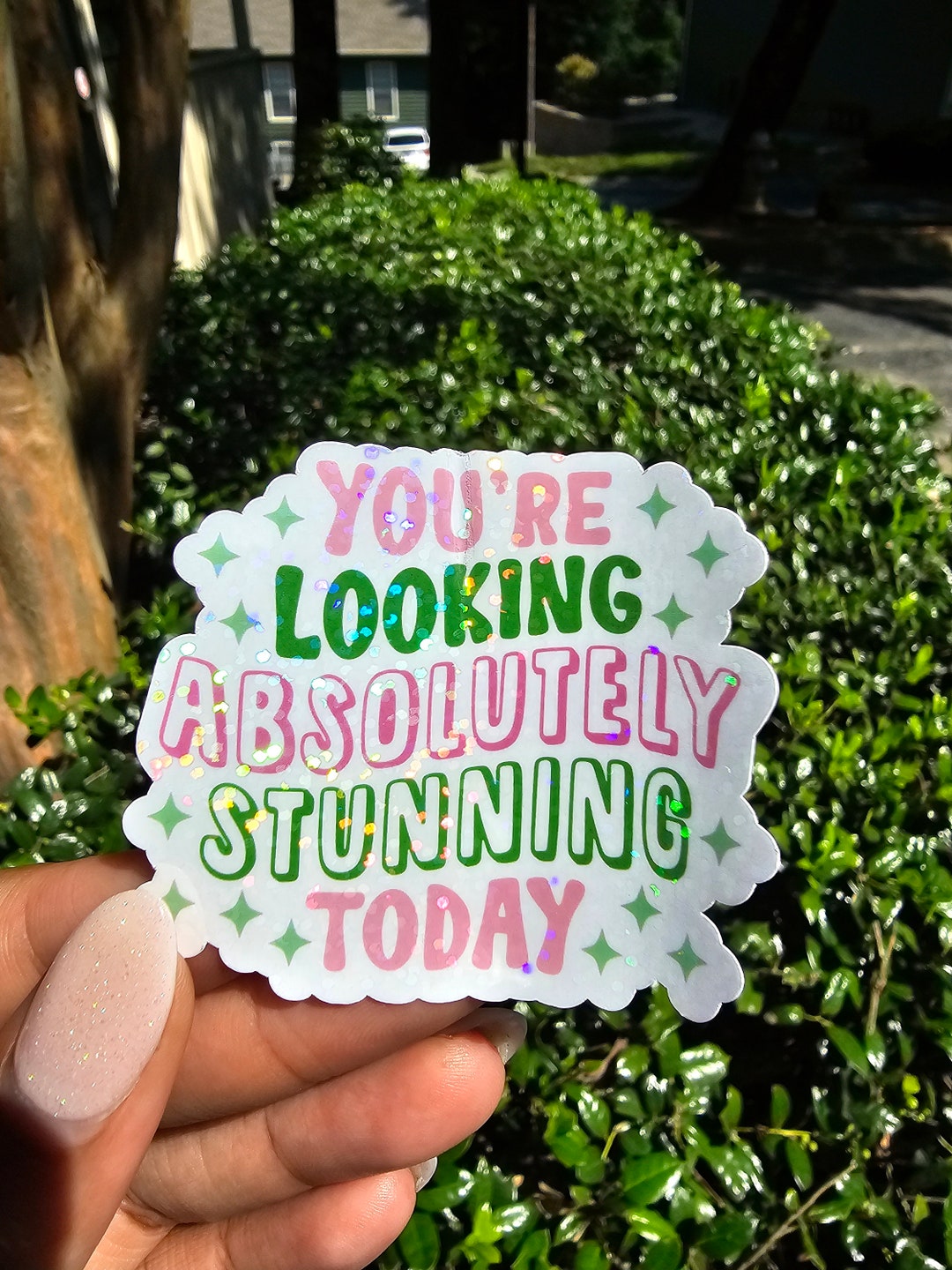 Stunning Today Glitter Sticker - Positive Affirmation, Water-resistant ...