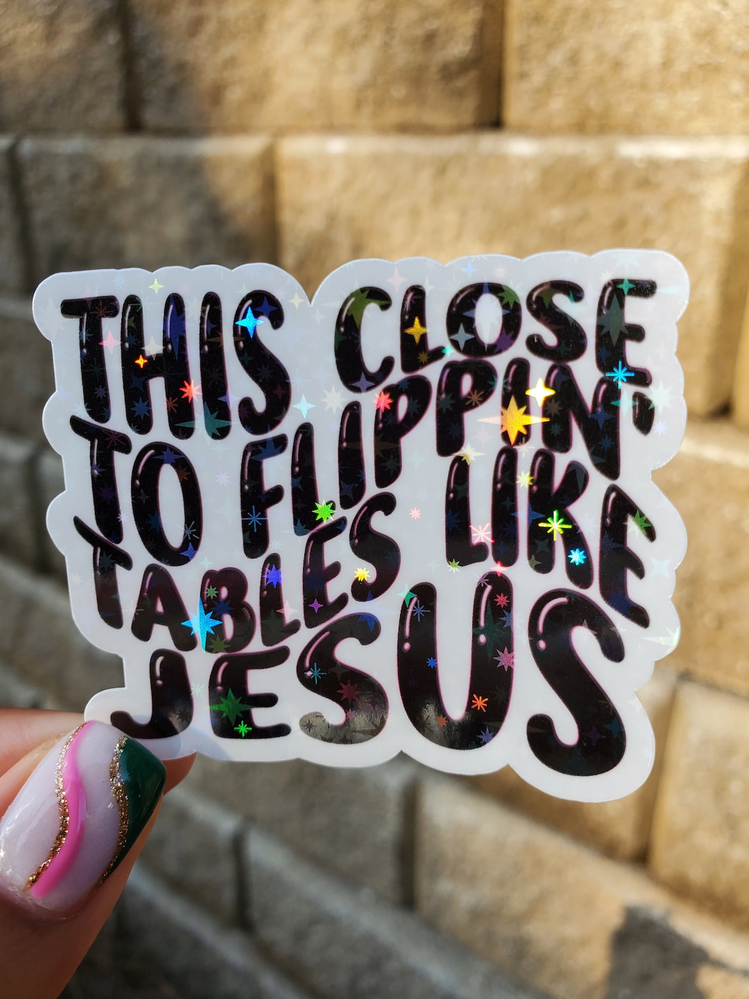 This Close to Flipping Tables Like Jesus / GLITTER Sticker / Gift for ...
