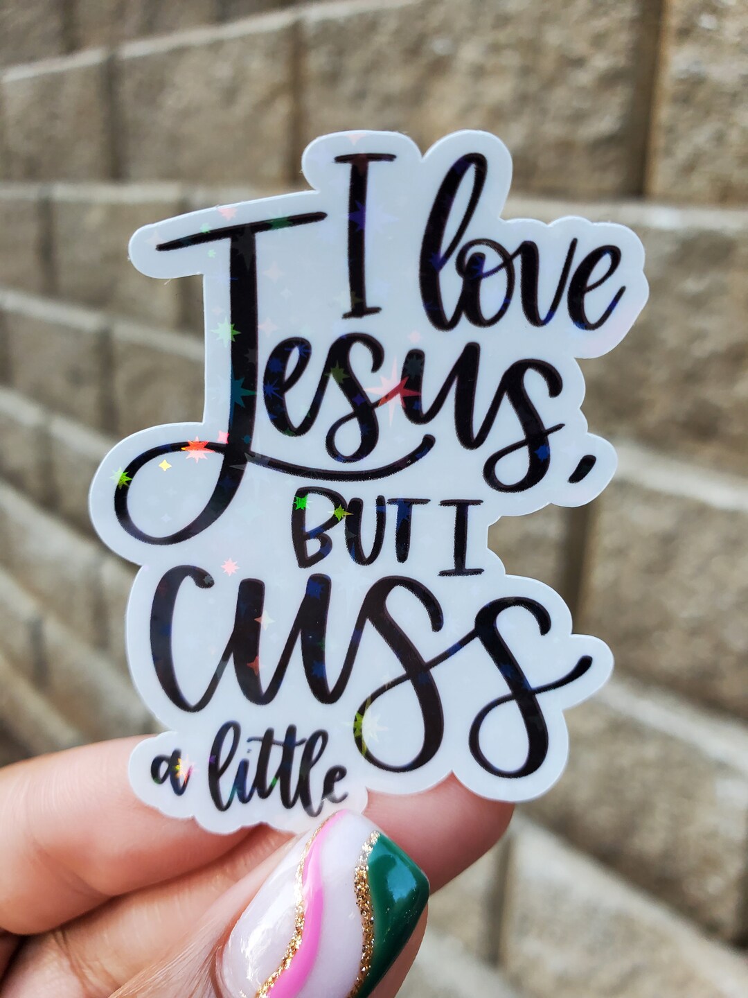 I Love Jesus but I Cuss a Little / Glitter Sticker/ Gift for Christian ...