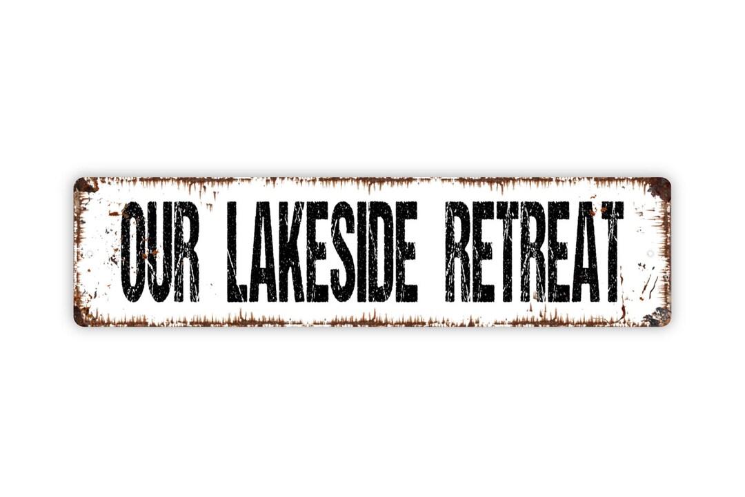 Our Lakeside Retreat Sign Lake House Cabin Cottage Welcome - Etsy