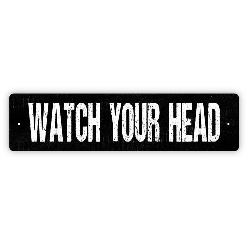 Watch Your Head Sign - Etsy