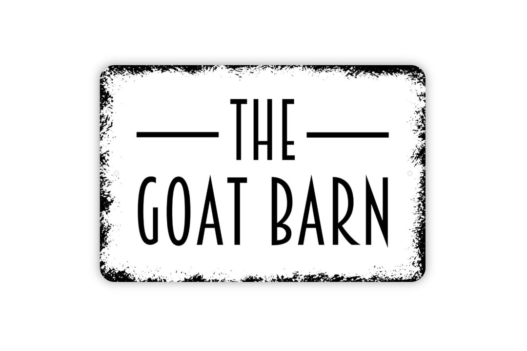 The Goat Barn Sign - Farm Metal Indoor or Outdoor Wall Art - Etsy
