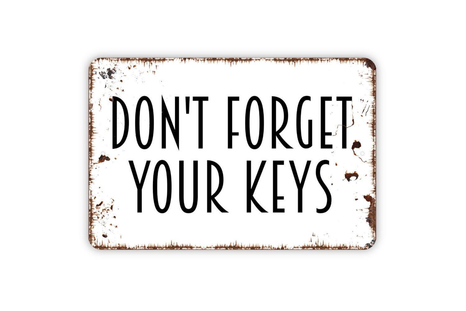 Don’t Forget Your Keys Sign | Funny Entryway Reminder Decor | Metal ...