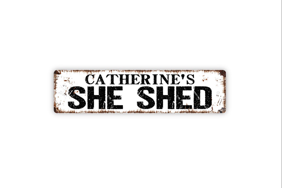 Personalized She Shed Sign, Custom Metal Sign, Rustic Street Sign or ...