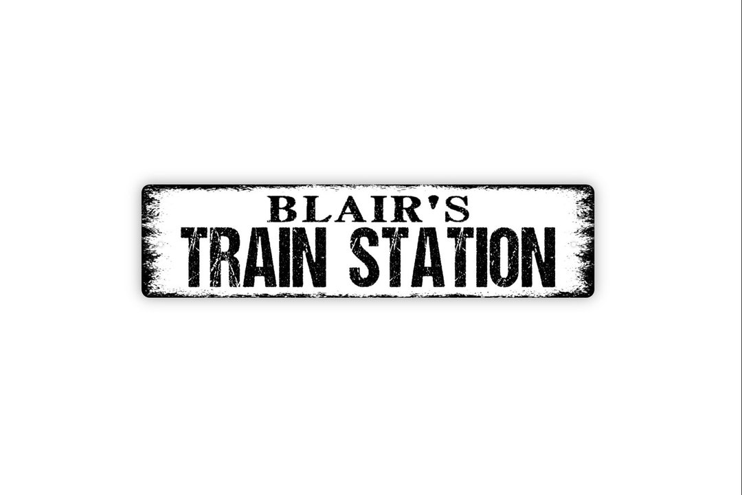 Personalized Train Station Sign, Custom Metal Sign, Rustic Street Sign ...