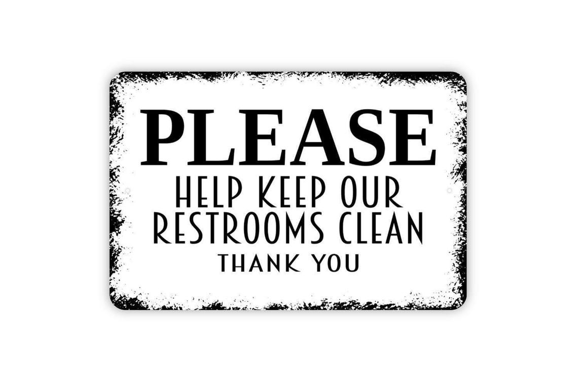 Please Help Keep Our Restrooms Clean Sign | Bathroom Etiquette Wall ...