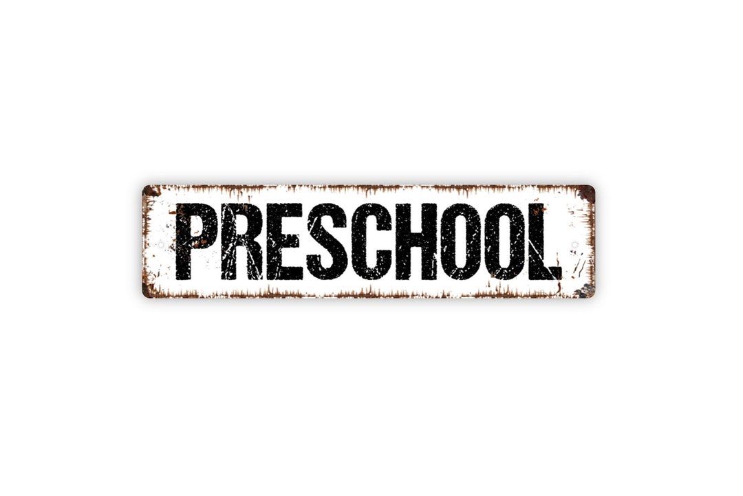 Preschool Sign - Childcare Kids School Rustic Street Metal Sign or Door ...