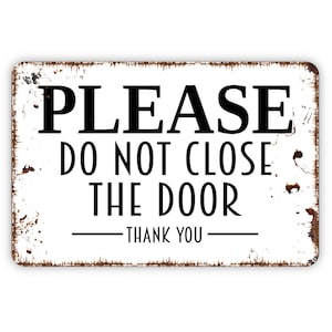 Please Do Not Close the Door Thank You Sign - Keep Door Open Rustic ...