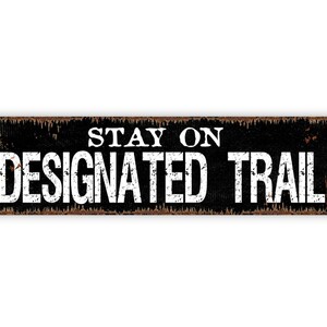 Stay on Designated Trail Metal Sign - Hiking Biking Trail Marker Path ...