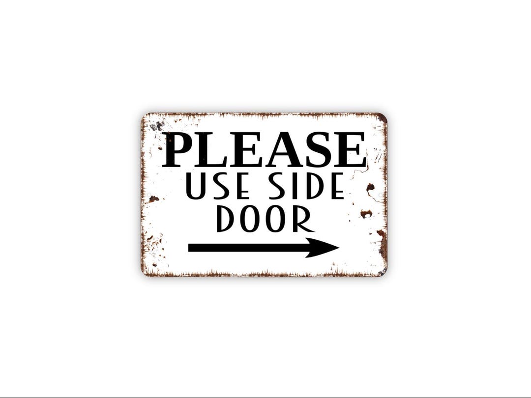 Please Use Side Door With Arrow Sign | Directional Entry Sign | Metal ...