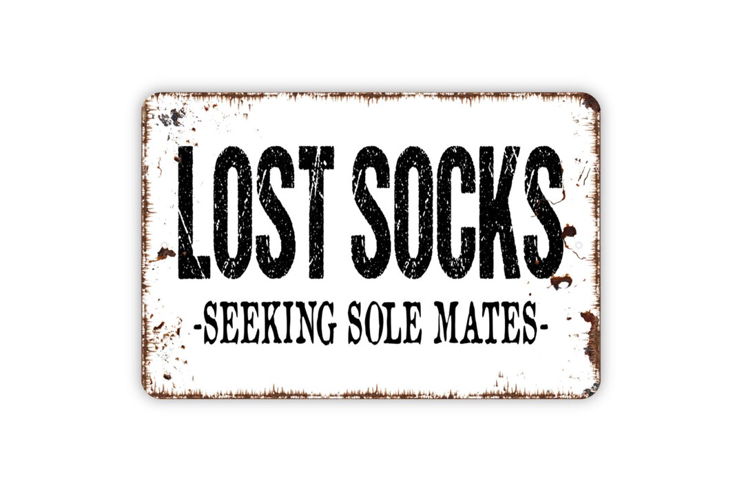 Lost Socks Seeking Sole Mates Sign, Laundry Room Funny Metal Sign ...