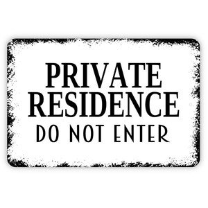 Private Residence Do Not Enter Sign - No Entry No Trespassing Metal ...