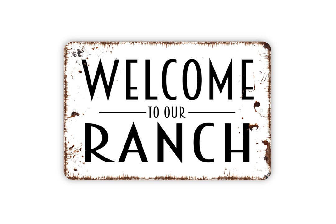 Welcome to Our Ranch Sign - Metal Indoor or Outdoor Wall Art - Etsy