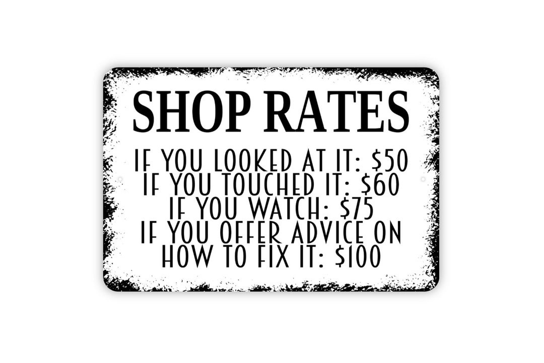 Funny Shop Rates Sign - Garage or Workshop Metal Wall Art - Indoor or ...