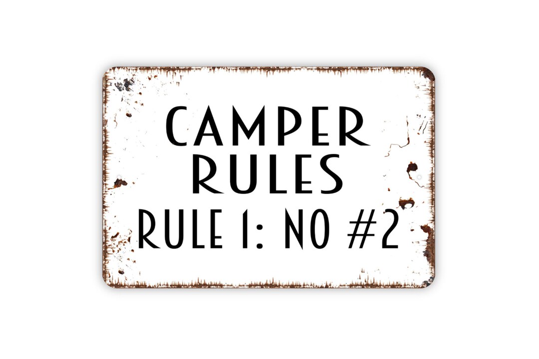 Camper Rules Rule One No Number Two Sign - No Pooping Metal Indoor or ...
